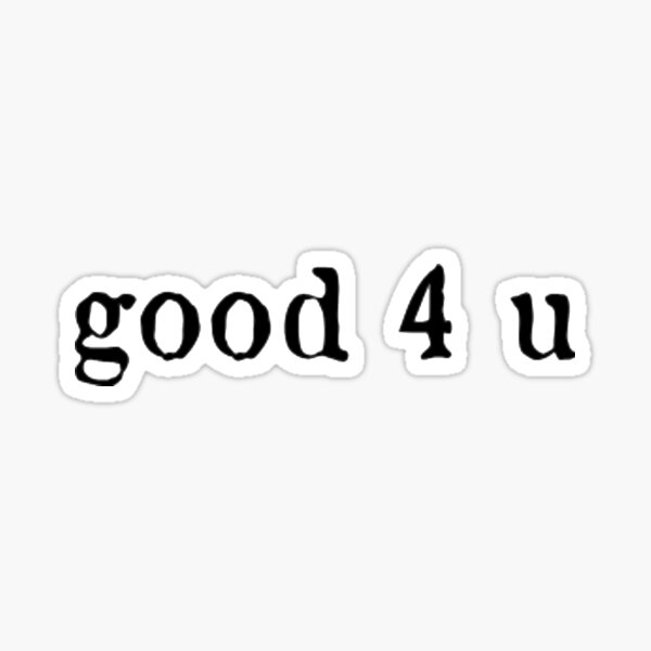 "good 4 u lyrics olivia rodrigo" Sticker for Sale by letterwithviv ...