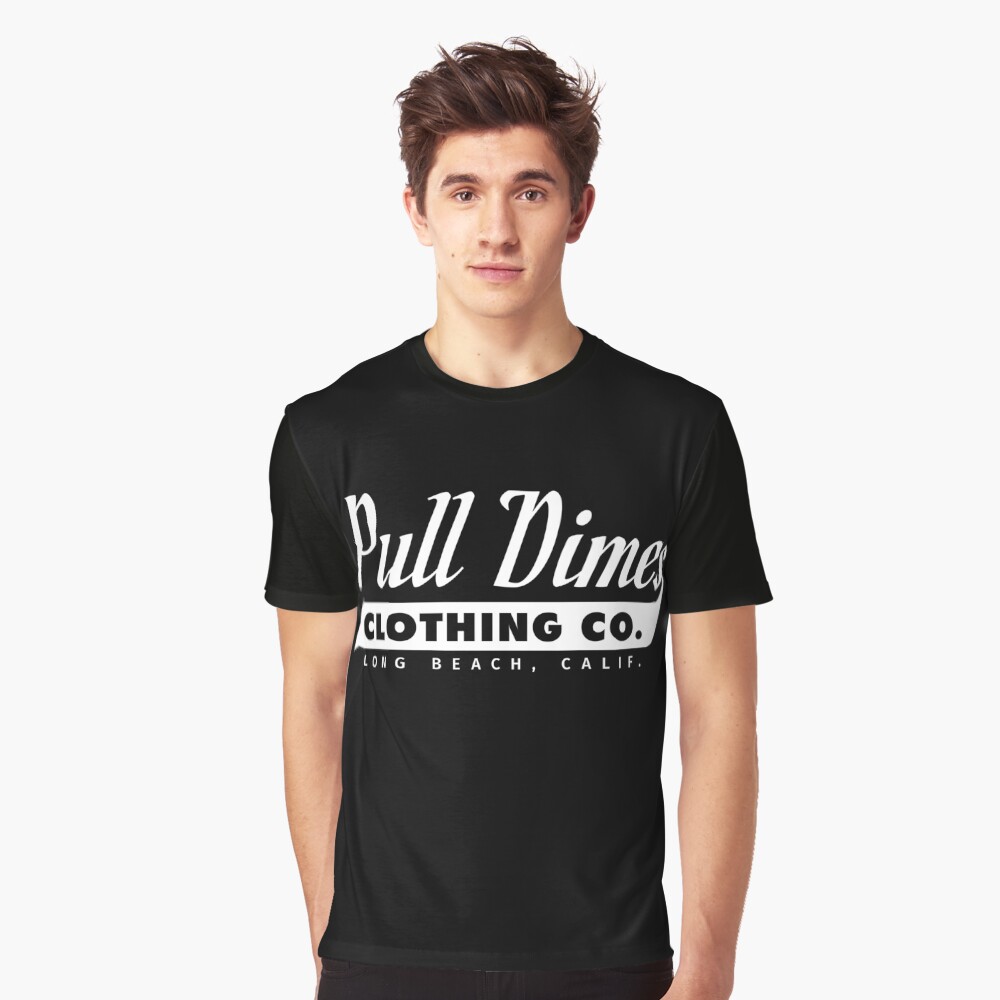 "Pull Dimes Clothing Company | Long Beach California Logo" T-shirt for ...