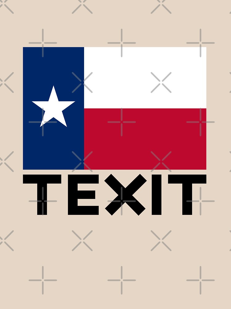 "Texit - Time to break free?" T-shirt for Sale by depresident ...