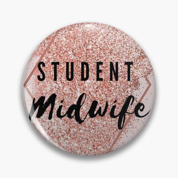 "Sparkly student midwife " Pin for Sale by MissyMidwife | Redbubble