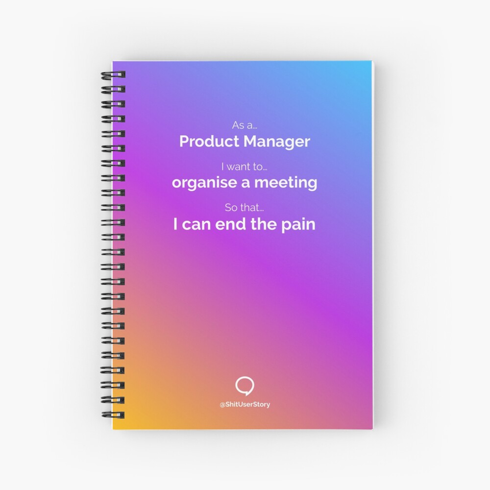 "As a Product Manager..." Spiral Notebook for Sale by shituserstore ...