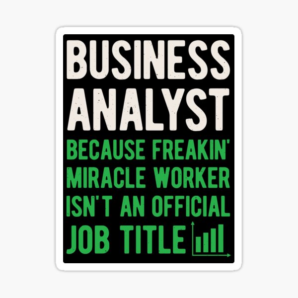 "Funny Business Analyst" Sticker for Sale by artworkbyrihen | Redbubble