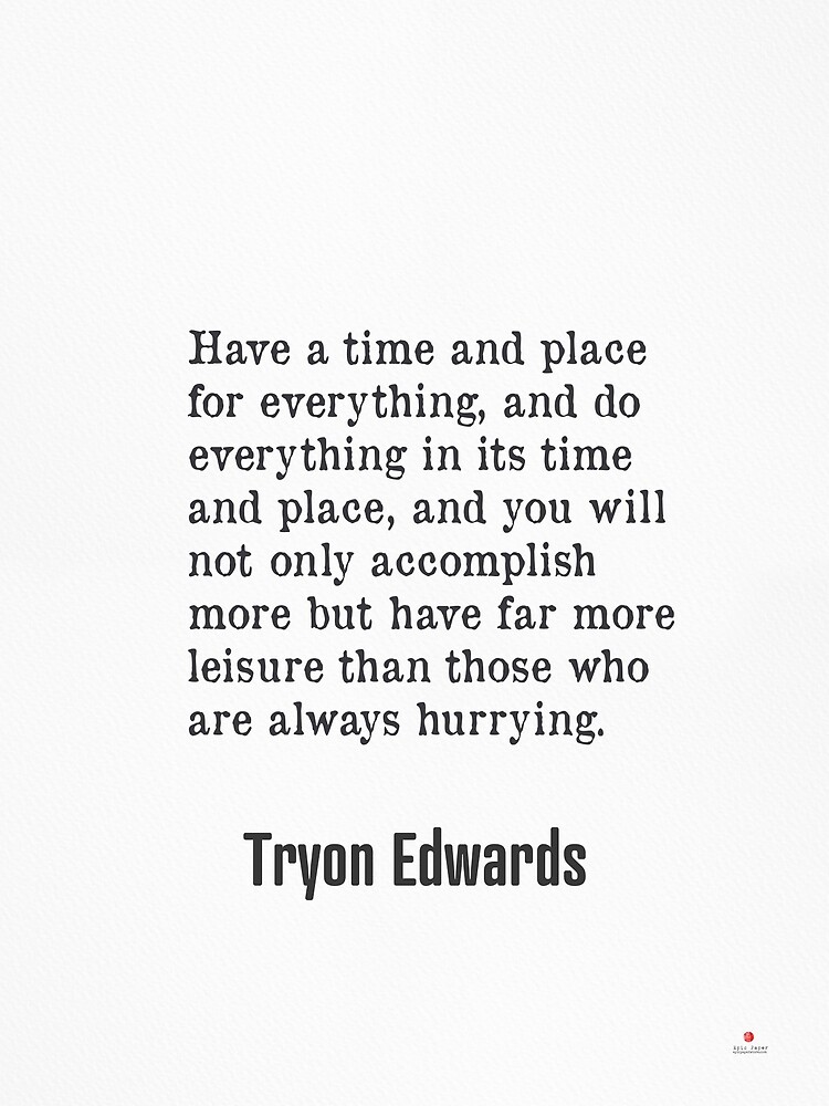 William Tryon Quotes He That Never Changes His Opinions, Never