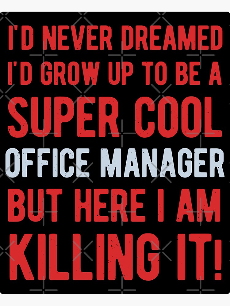 "Funny Office Manager" Sticker by artworkbyrihen | Redbubble