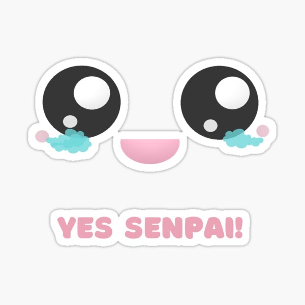 "Yes Senpai!" Sticker for Sale by KawaiiForAll | Redbubble