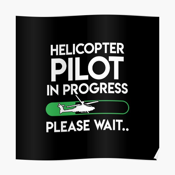 "Helicopter Pilot" Poster for Sale by Joel-Designs | Redbubble