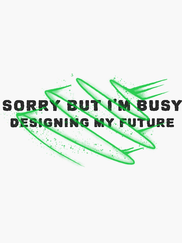 "Designing My Future" Sticker for Sale by EdnomTees | Redbubble