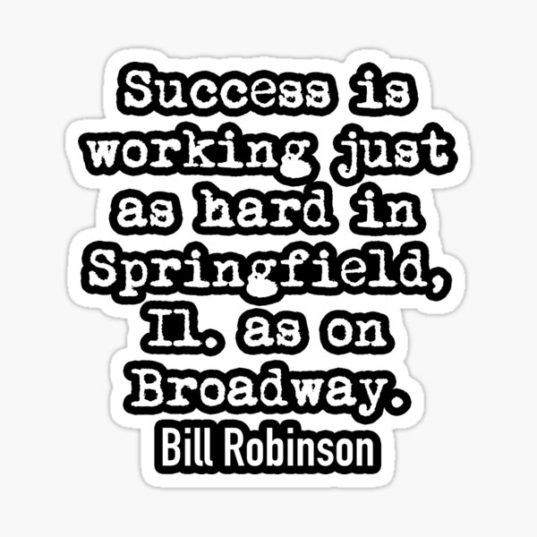 "Funny Tap dancing gift - Bill Robinson bojangles quote | tap dance ...