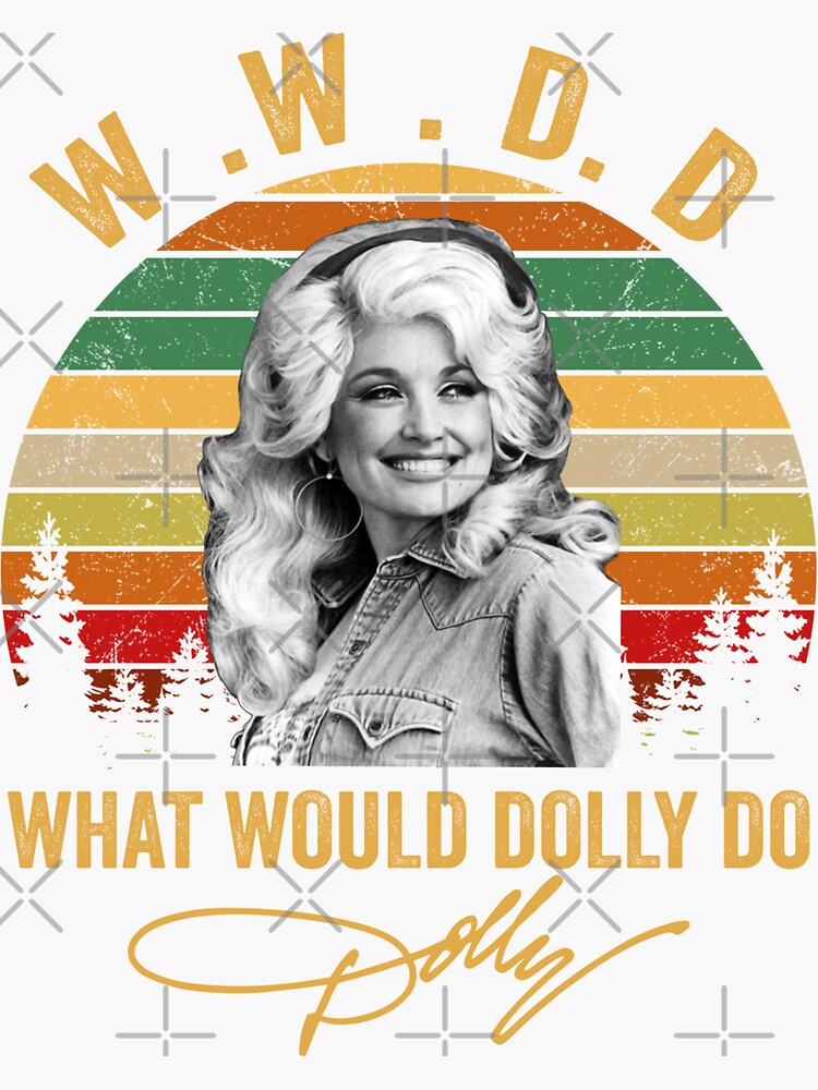 "Wwdd What Would Dolly Do Vintage" Sticker for Sale by LauraEvan ...