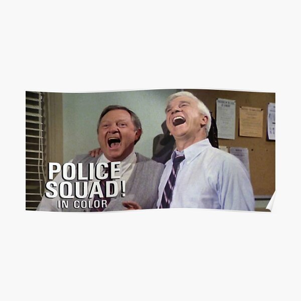 "Police Squad In Color" Poster for Sale by thebcarts | Redbubble