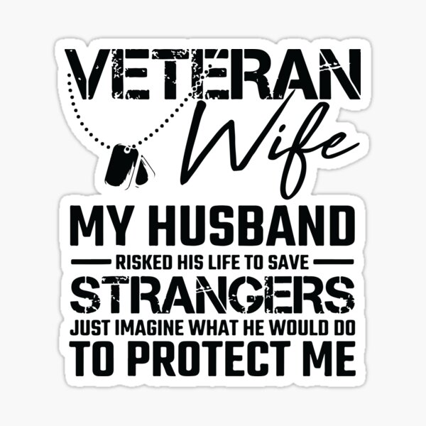 "Veteran Wife Army Husband Soldier Saying Cool" Sticker for Sale by ...