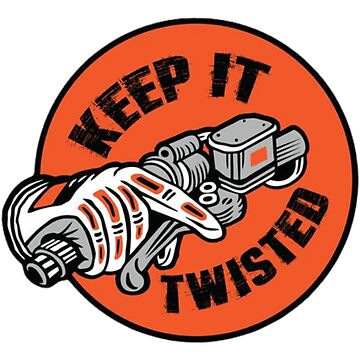 "Keep IT Twisted" Sticker for Sale by rithikre | Redbubble