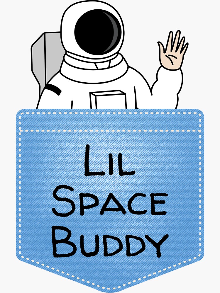 "Lil Space Buddy | Astronaut In My Pocket" Sticker for Sale by Joe-Ice ...