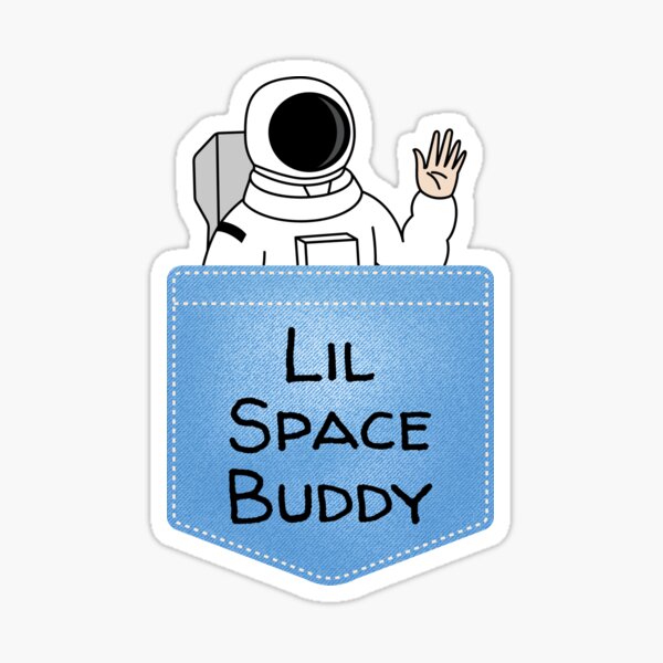 "Lil Space Buddy | Astronaut In My Pocket" Sticker for Sale by Joe-Ice ...
