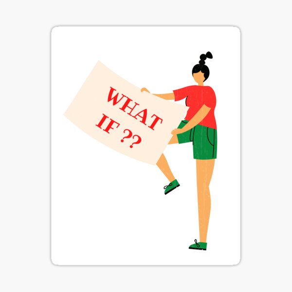 "What If ??" Sticker for Sale by MarthasMart | Redbubble