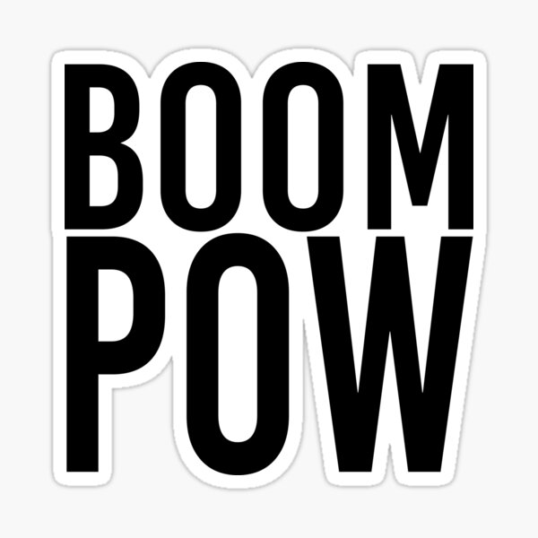 "BOOM POW" Sticker for Sale by 550boost | Redbubble