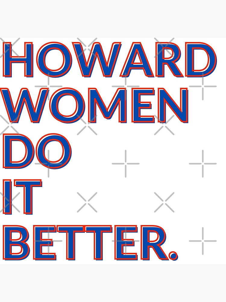 "HOWARD WOMEN DO IT BETTER - HOWARD UNIVERSITY STICKERS - HBCU STICKERS ...