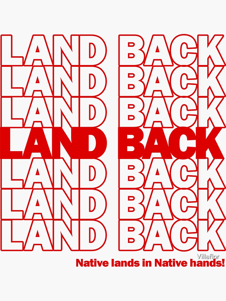 "Land Back - Native Lands in Native hands!" Sticker for Sale by ...