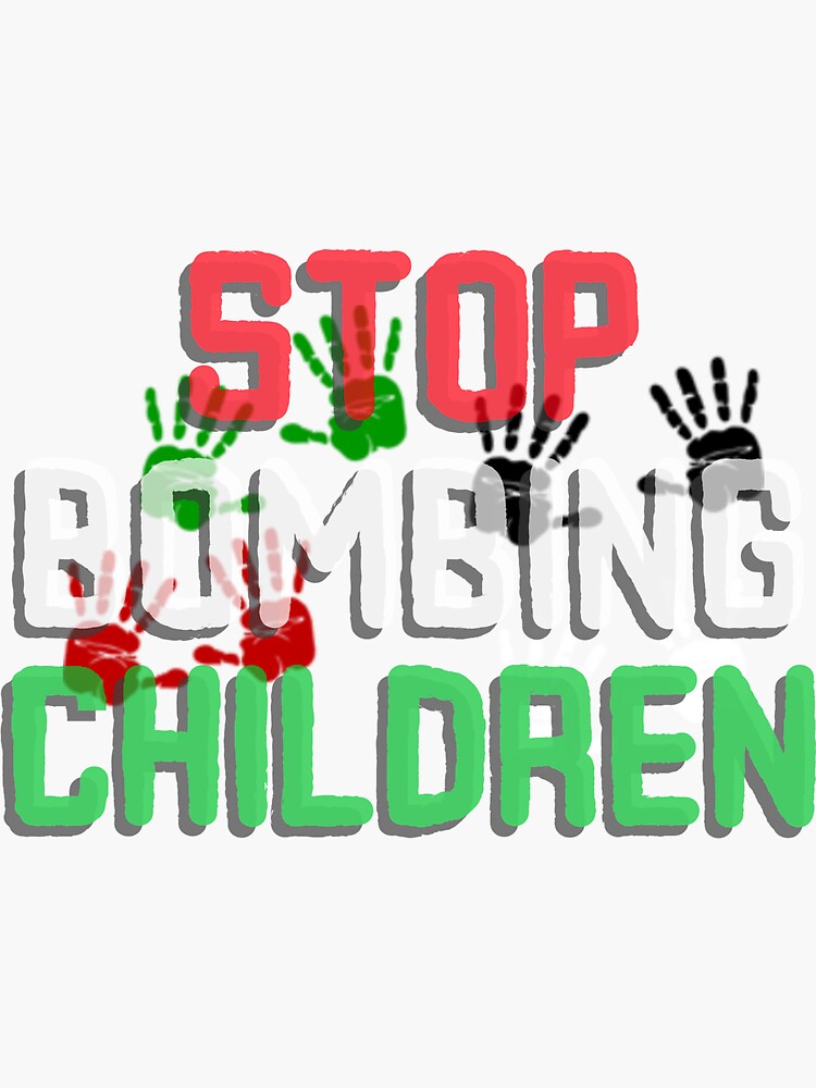 "Stop Bombing Children Stand up for Justice for Free Palestine ...