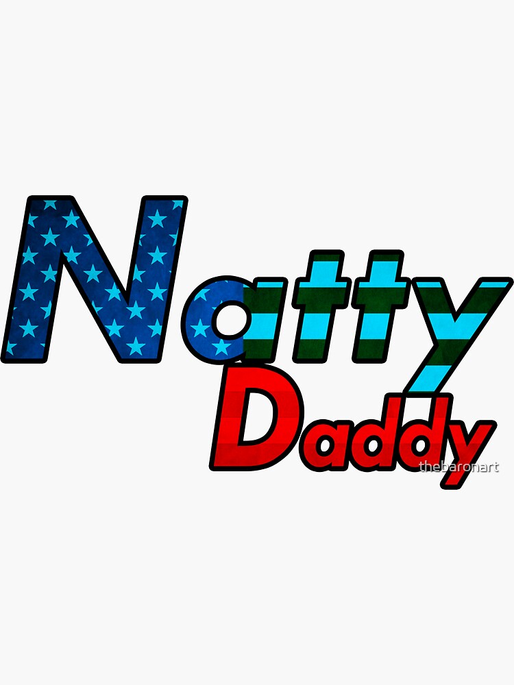 "Natty Daddy amazing american colors flag design for all the stylish fathers ." Sticker for Sale ...