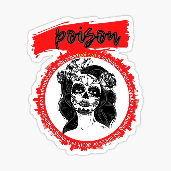 "POISON" Sticker by remainsmile | Redbubble