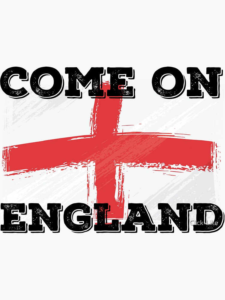 "Come on England Supporter Football Fan" Sticker for Sale by Click-Like ...