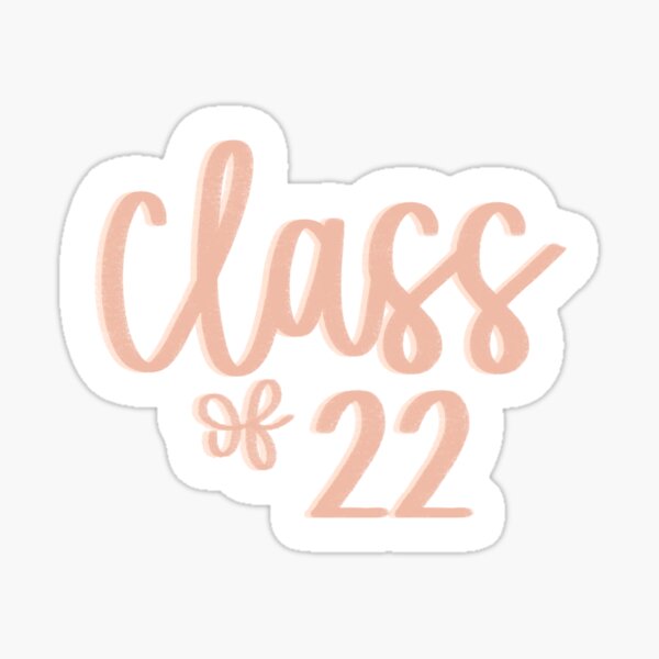 "layered class of 22" Sticker for Sale by letteringco | Redbubble
