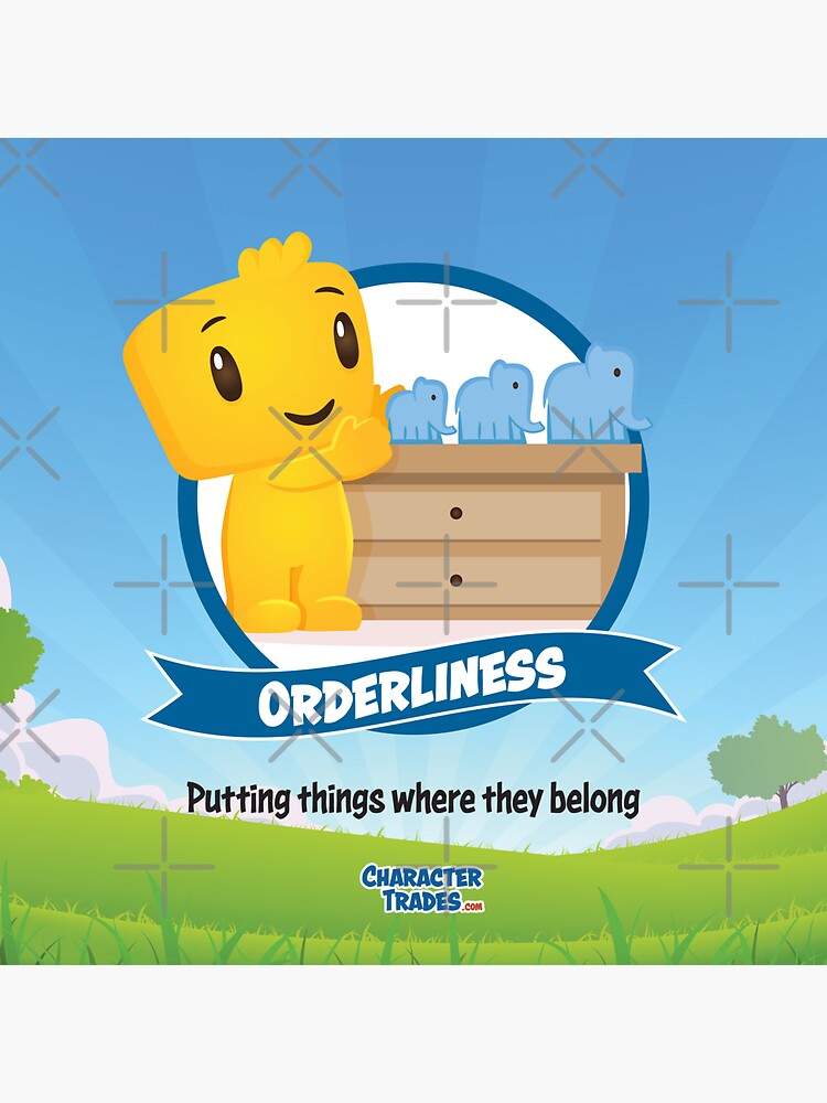 "Orderliness - Character Trades (Character trait education curriculum ...