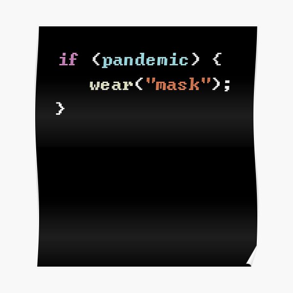 "Wear A Mask If There's a Pandemic Programming Coding Color" Poster for ...