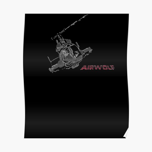 "Airwolf " Poster by Jeanadanitahiw9 | Redbubble
