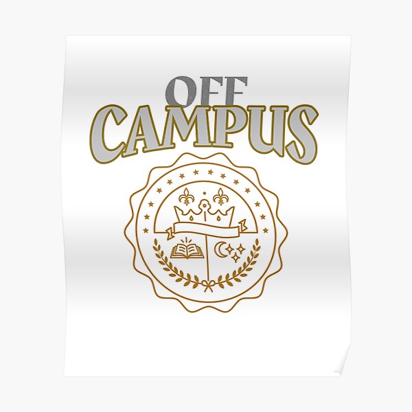 "Off Campus - Crest" Poster by RaxArte | Redbubble