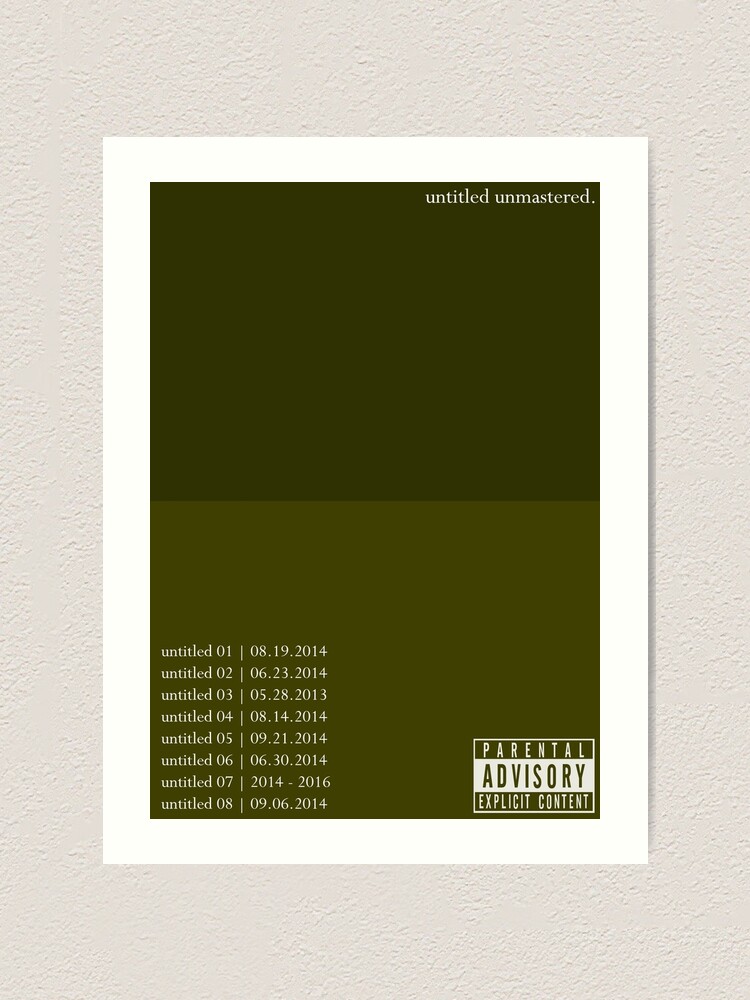"Kendrick Lamar - untitled unmastered t-shirt, poster design" Art Print ...