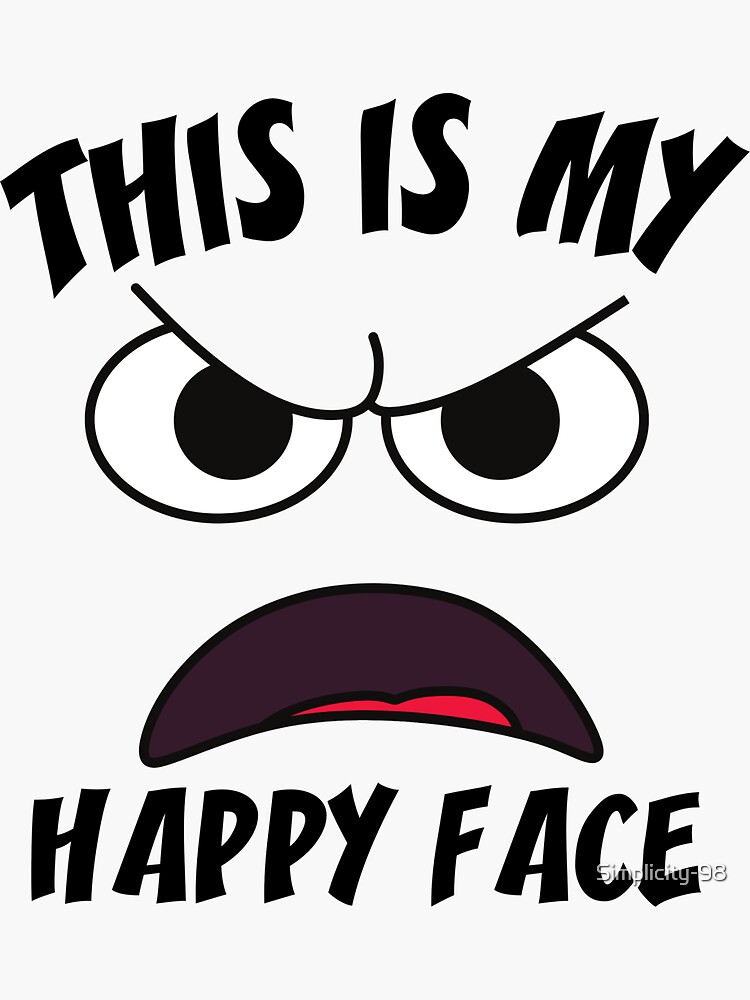 "Cute DESIGN " THIS IS MY HAPPY FACE "" Sticker by Simplicity-98 ...