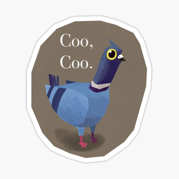 "Coo, Coo" Sticker for Sale by tbartist | Redbubble
