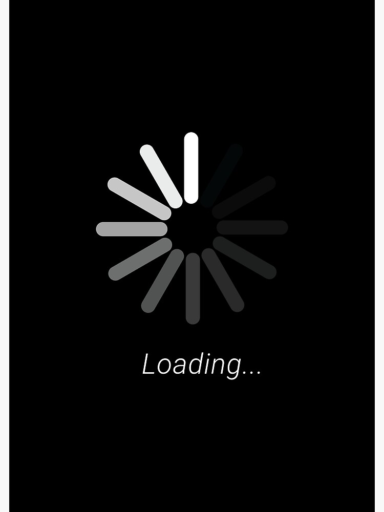 "Loading sticker" Poster for Sale by zteadesign | Redbubble