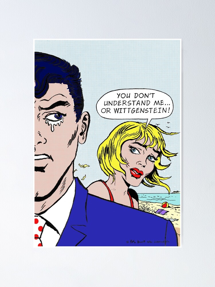 "You Don't Understand Me... Or Wittgenstein" Poster for Sale by ...