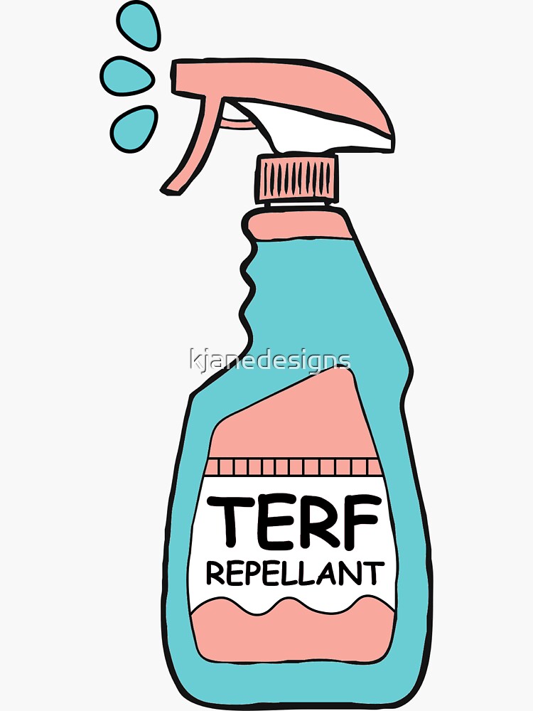 "TERF Repellant" Sticker by kjanedesigns | Redbubble