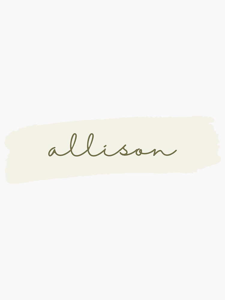 "Allison | The Custom Name Collection" Sticker for Sale by sammy-duncan ...