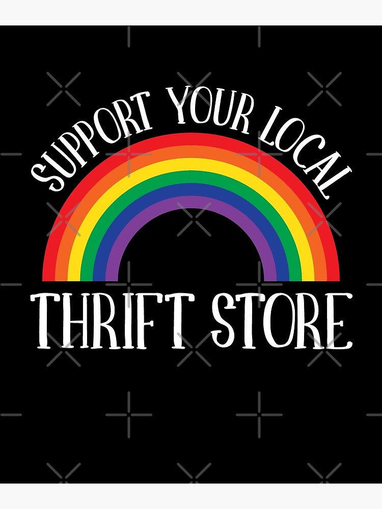 "Thrifting Support Your Local Thrift Shop" Poster for Sale by tldeutsch ...