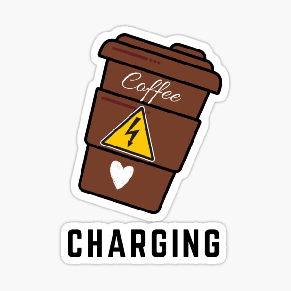 "Coffee Charging" Sticker by hatemnoubi | Redbubble