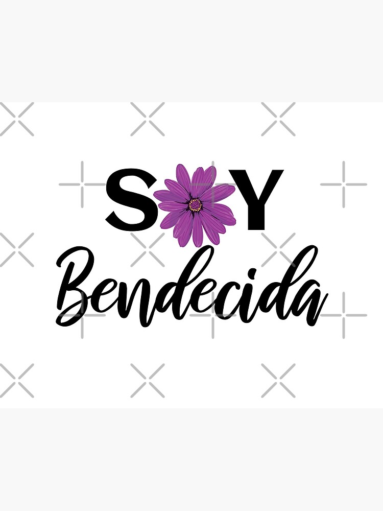 "Soy Bendecida (I am Blessed - Spanish)" Poster by LifeMessages | Redbubble