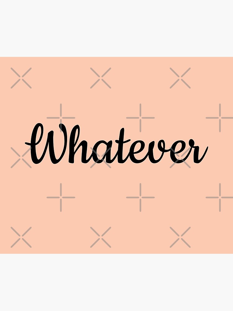 "Whatever in Script Letters" Poster for Sale by fontspree | Redbubble