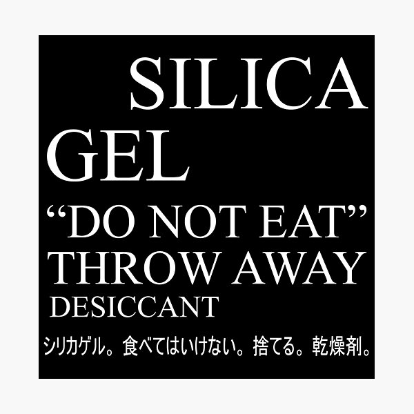 "Silica Gel Do Not Eat - Meme, Aesthetic, Ironic, Surreal, Japanese ...