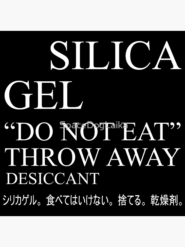 "Silica Gel Do Not Eat - Meme, Aesthetic, Ironic, Surreal, Japanese ...