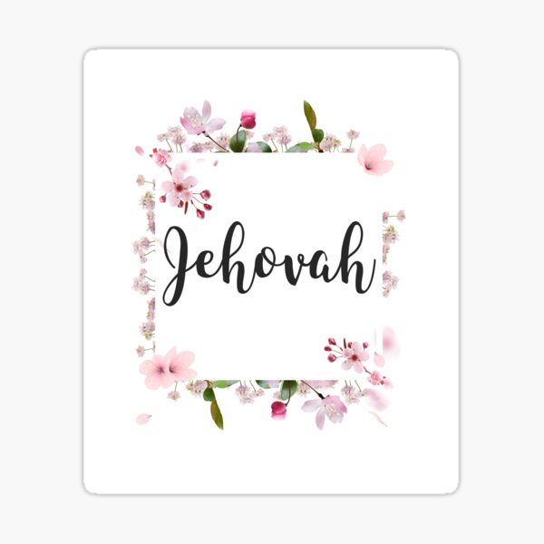 "Jehovah " Sticker for Sale by PositivelyVon | Redbubble