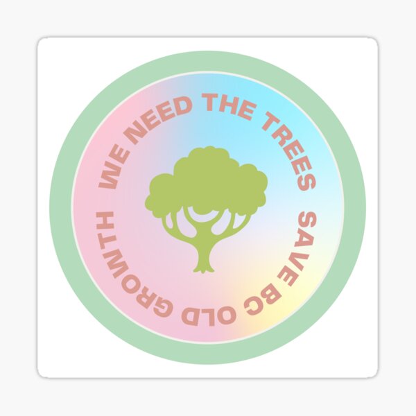 "Help save old growth forests!" Sticker for Sale by vanostdesign ...