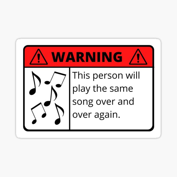 "WARNING repeat song" Sticker for Sale by MoiraGrace | Redbubble