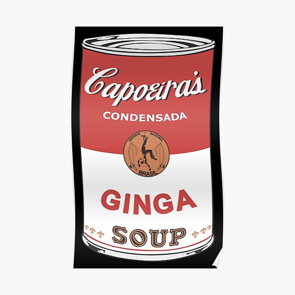 "Capoeira Andy Warhol Soup - Ginga Pop Art (on black)" Poster by ...