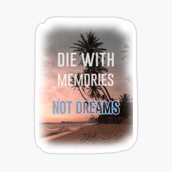 "memories quote" Sticker for Sale by GaRReeB | Redbubble