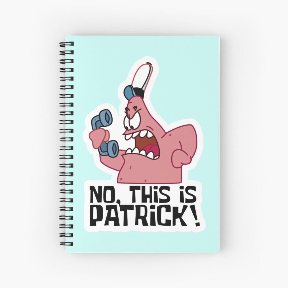 "No this is patrick spongebob meme" Spiral Notebook for Sale by ...